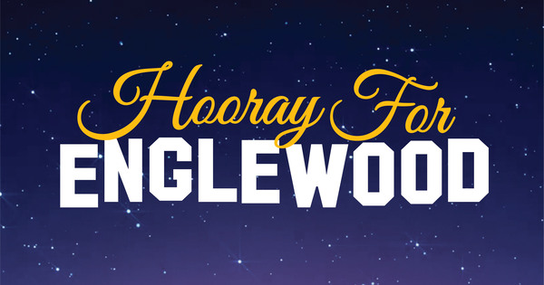 Hooray for Englewood - Hooray for Englewood